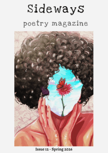 Sideways Poetry Magazine – Issue 12 – Spring 2026 – Sideways Poetry ...
